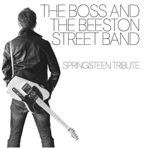 The Boss and The Beeston Street Band - Bruce Springsteen Tribute Gigs ...